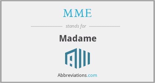What is the abbreviation for Madame?