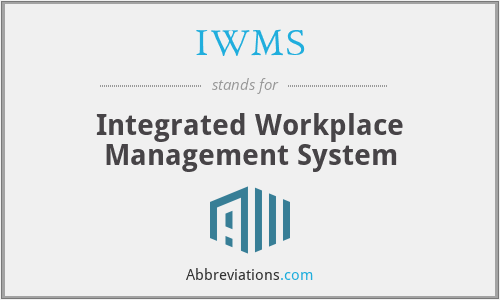 What does IWMS stand for?