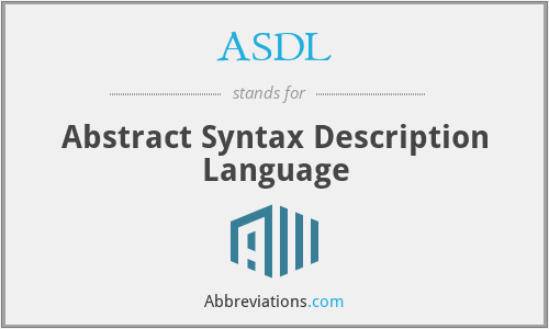 What does ASDL stand for?