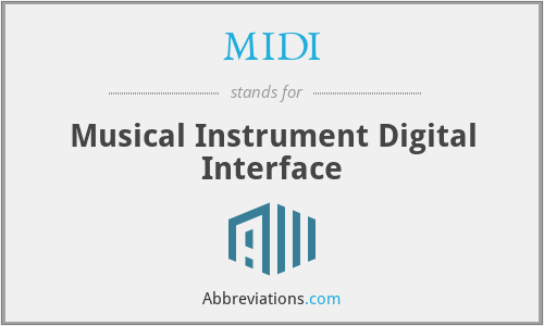 What does MIDI stand for?