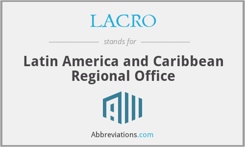What does LACRO stand for?