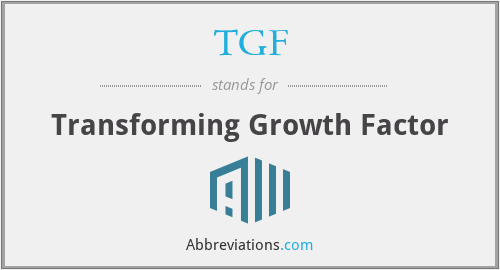 What does TGF stand for?