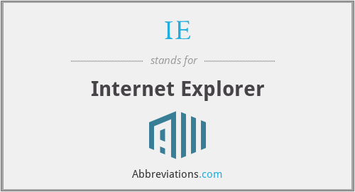 What does IE stand for?