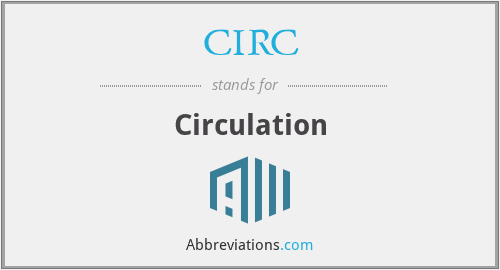 What does CIRC stand for?
