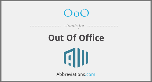 What is the abbreviation for out of office?