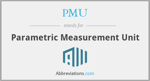 PMU - Parametric Measurement Unit