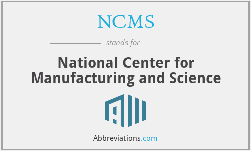 What does NCMS stand for?