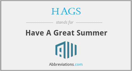 What does HAGS stand for?