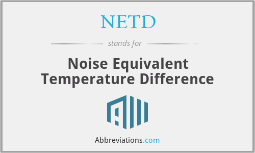 What does NETD stand for?