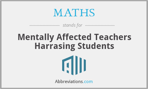 What does MATHS stand for?