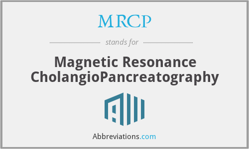 What does MRCP stand for?