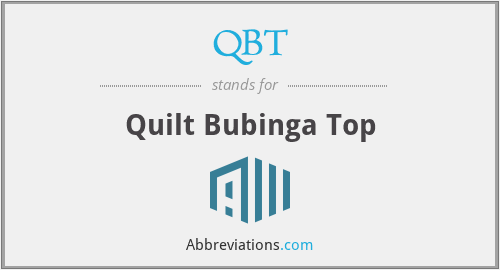 What does QBT stand for?