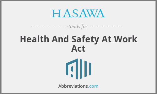 What does HASAWA stand for?