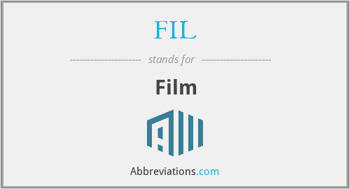 What does FIL stand for?
