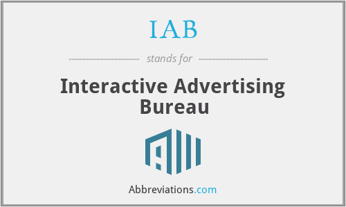 IAB - Interactive Advertising Bureau