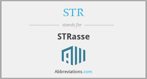 What does STR stand for? What does STR stand for?