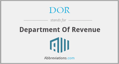 What does DOR stand for?