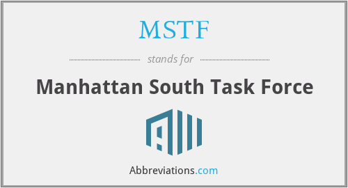 What does MSTF stand for?