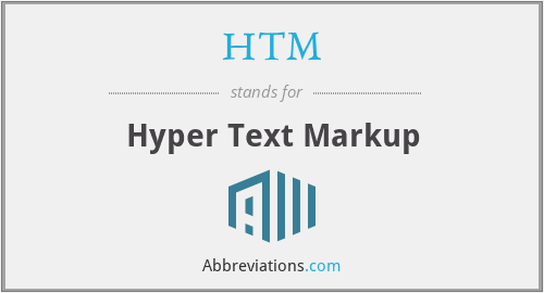 What does HTM stand for?