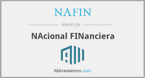 What does NAFIN stand for?