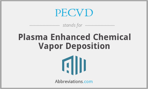 What does PECVD stand for?