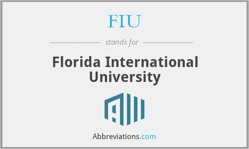 What does FIU stand for?