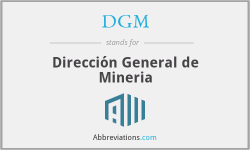What does DGM stand for?