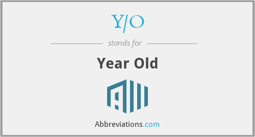 What does Y/O stand for?