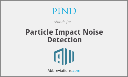 PIND - Particle Impact Noise Detection