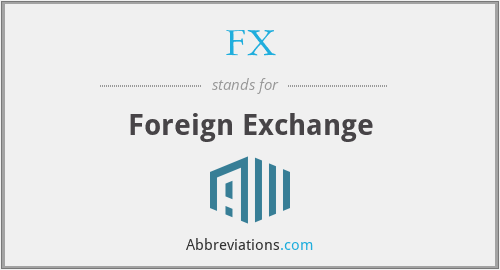 What does FX stand for?