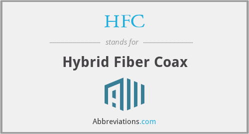 What does HFC stand for?