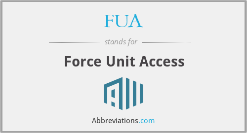 What does FUA stand for?