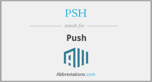What does PSH stand for?