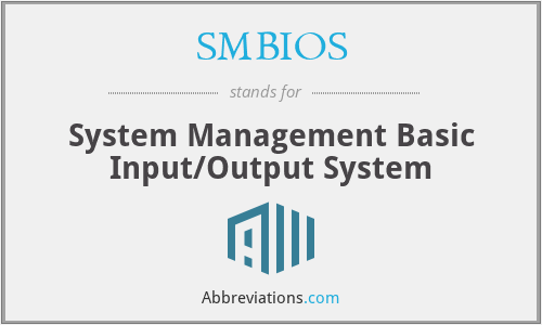 What does SMBIOS stand for?