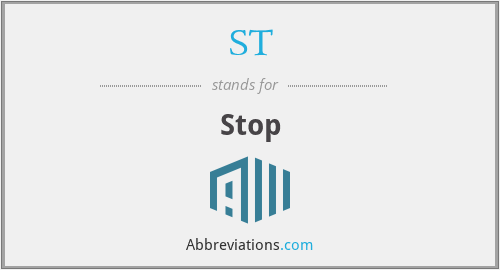 What is the abbreviation for Stop?