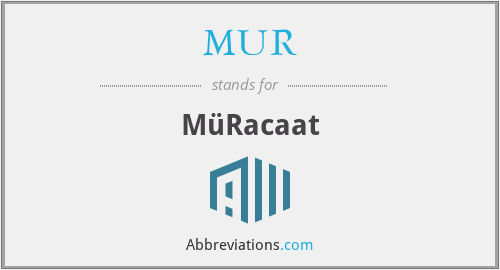 What does MUR stand for?
