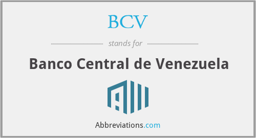 What does BCV stand for?