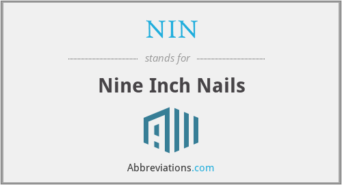 What does NIN stand for?