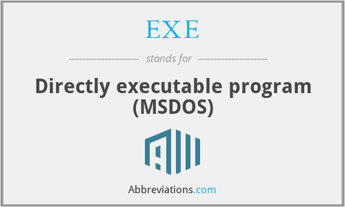 What does EXE stand for?