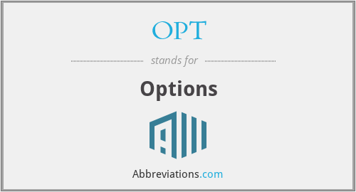 What does OPT stand for?