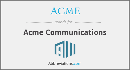 What does ACME stand for?