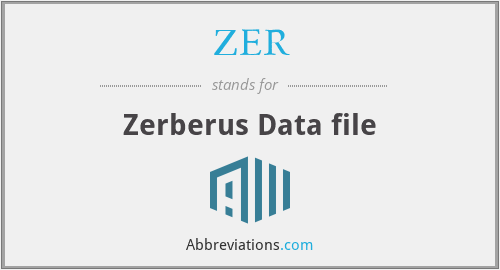 What does ZER stand for?