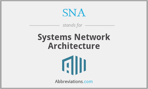 What does SNA stand for?