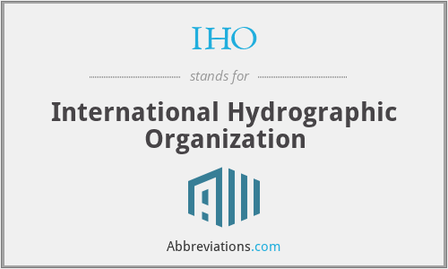 What does IHO stand for?