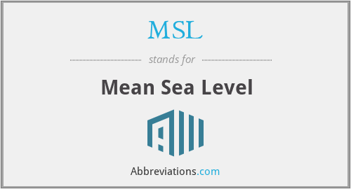 What does MSL stand for?