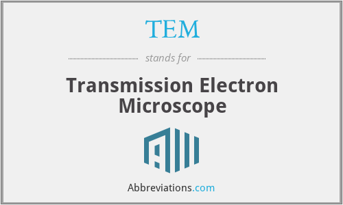 What does TEM stand for?