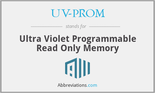What does UV-PROM stand for?