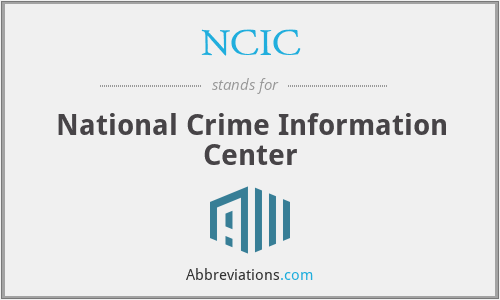 What does NCIC stand for?
