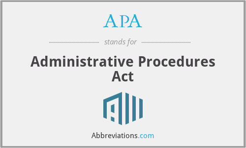 APA - Administrative Procedures Act