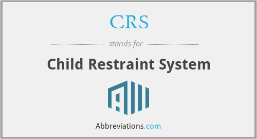 CRS - Child Restraint System